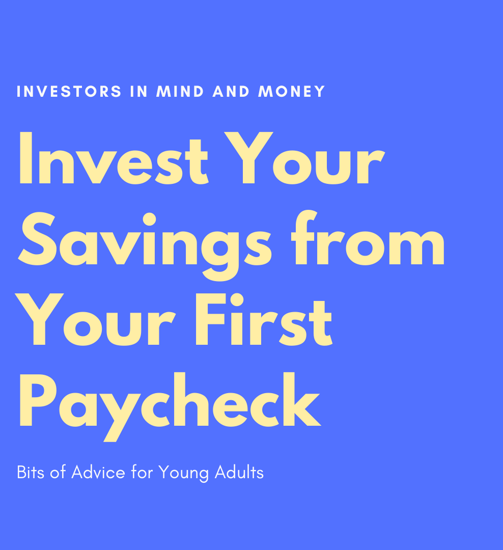 How to invest your savings from your first paycheck? - Investors in ...